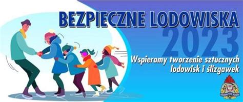 Bezpieczne lodowiska 2023 Komenda Powiatowa Państwowej Straży
