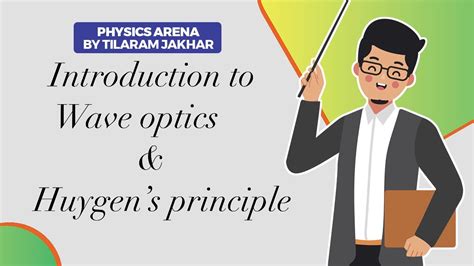 Wave Optics Introduction To Wave Optics Huygens Principle