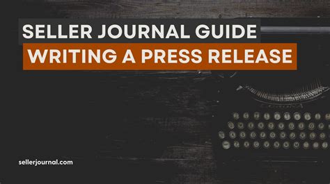 Learn How To Write A Press Release The Seller Journal