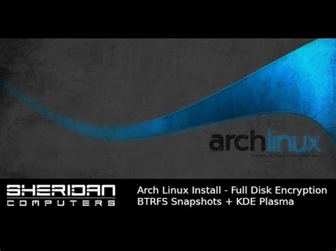How To Install Arch Linux With Full Disk Encryption Btrfs And Kde