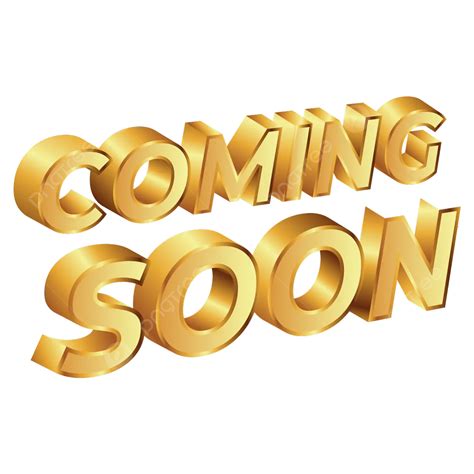 Coming Soon D Vector Design Coming Soon Gold Clip Art Coming Soon