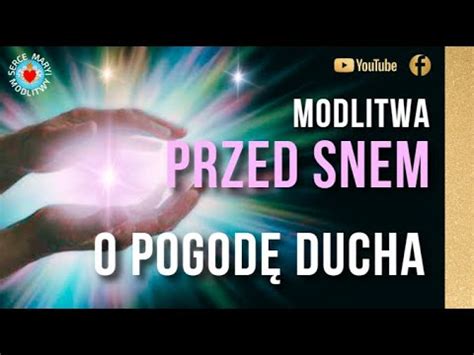 NOWA MODLITWA PRZED SNEM O POGODĘ DUCHA KRÓTKA MODLITWA WIECZORNA