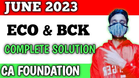 ECONOMICS BCK JUNE 2023 COMPLETE SOLUTION CA FOUNDATION June 2023