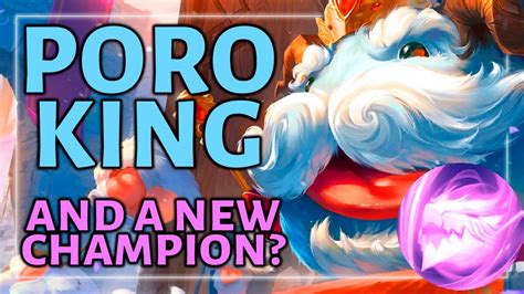 Did The Poro King Reveal Tease A NEW Champion Legends Of Runeterra