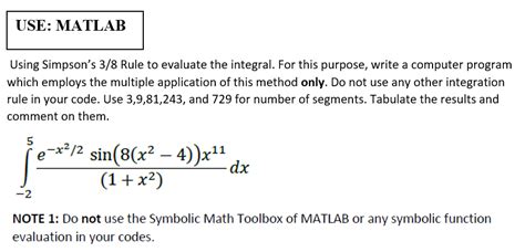 solved use matlab using simpson s 3 8 rule to evaluate the
