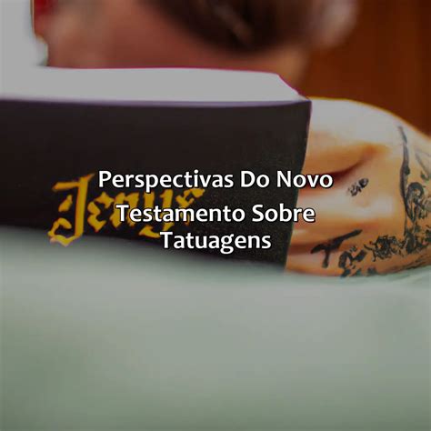 Onde Fala Na Bíblia Sobre Tatuagem No Novo Testamento Bíblia da Bíblia