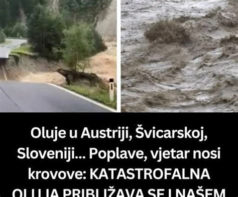 Oluje u Austriji Švicarskoj Sloveniji Poplave vjetar nosi krovove