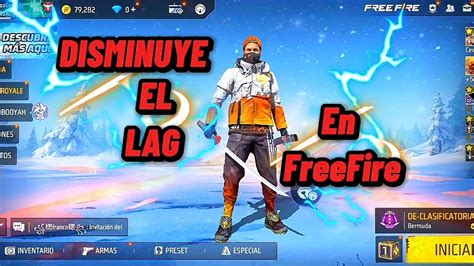 Como Quitar El Lag En Free Fire Para Jugar En Ultra Gama Baja Sin