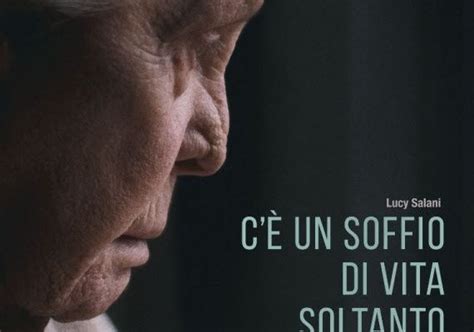C è un soffio di vita soltanto Film 2021 trama cast foto