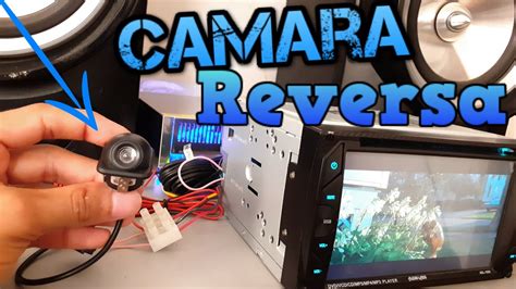 Como Instalar Camara De Reversa 2020 YouTube