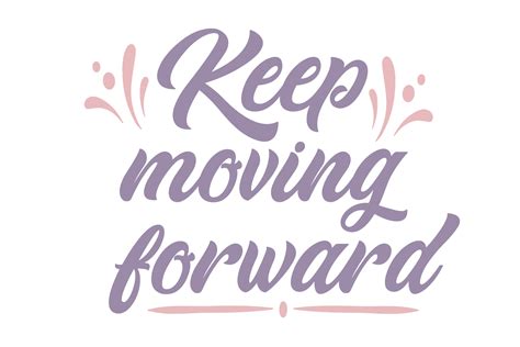 Keep Moving Forward Quotes Design Graphic By Povridestudio Creative