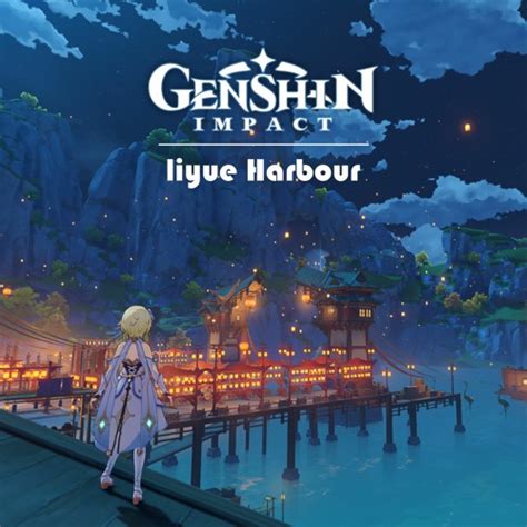 Listen To Music Albums Featuring Genshin Impact Liyue OST LoFi Cover