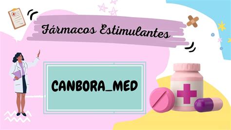 F Rmacos Estimulantes Canbora Med Udocz