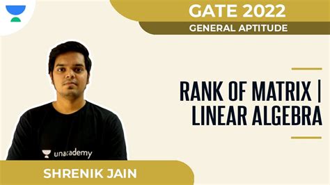 rank of matrix linear algebra gate 2022 shrenik jain youtube