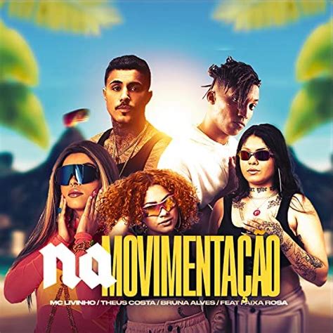 Na Movimentação feat Faixa Rosa de Mc Livinho Theus Costa MC