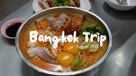 Bangkok Vlog 2022 Food Recommendations Night Markets Shopping At