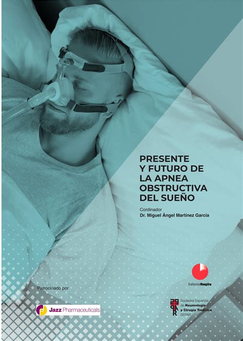 Presente y futuro de la Apnea Obstructiva del Sueño by SEPAR Issuu