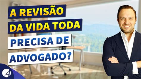 REVISÃO DA VIDA TODA NÃO PRECISA DE ADVOGADO YouTube