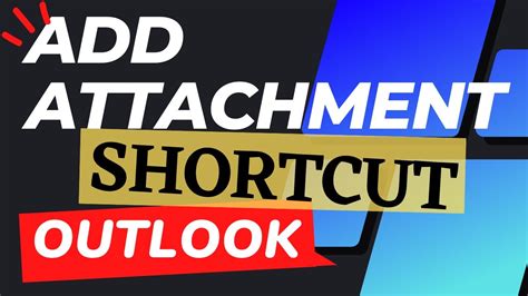 How To Add Attachments In Outlook Email Using Keyboard Shortcut