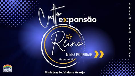CULTO EXPANSÃO REINO MINHA PRIORIDADE YouTube