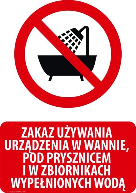 Tablica PVC 20x30 cm ZAKAZ UŻYWANIA URZĄDZENIA W WANNIE POD PRYSZNICEM
