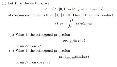solved 1 let v be the vector space v {f [0 1] →r f is