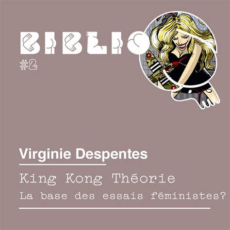 BiblioQ 2 King Kong Théorie de Virginie Despentes
