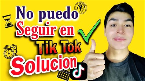 Como Solucionar El Error No Puedo SEGUIR En Tik Tok YouTube
