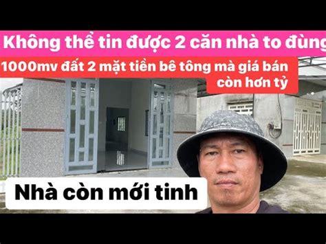 SỐC QUÁ SỐC KHI MÀ 2 CĂN NHÀ TO ĐÙNG MÀ BÁN HƠN TỶ THÔI YouTube