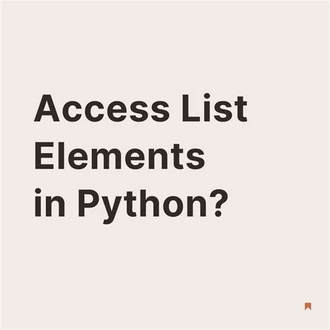 how to access list elements in python coder advise