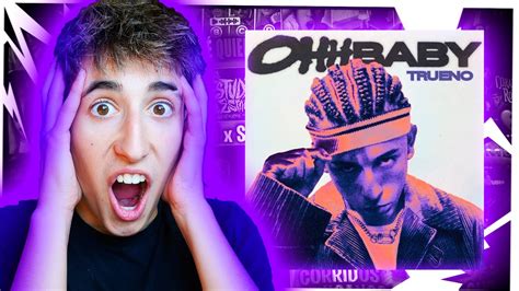 REACCIÓN A Trueno OHH BABY YouTube