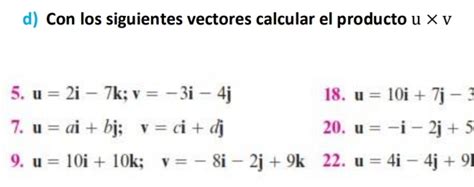 Solved Con Los Siguientes Vectores Calcular El Producto U V 5 U 2i