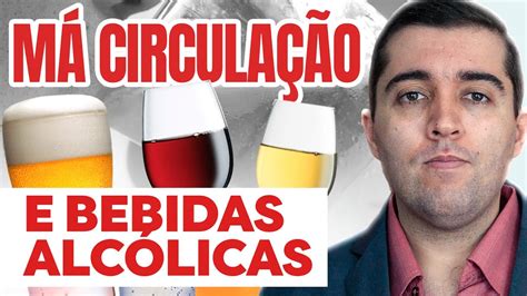 Quais Os Efeitos Do Lcool Na Circula O Causa Trombose Entope As