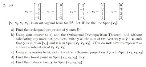 solved let v1 v2 v3 and va be an orthogonal basis for r 3 let w be the line spanned by v4