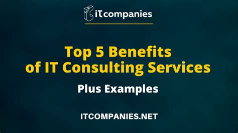 Top Benefits Of It Consulting Services With Examples It Companies