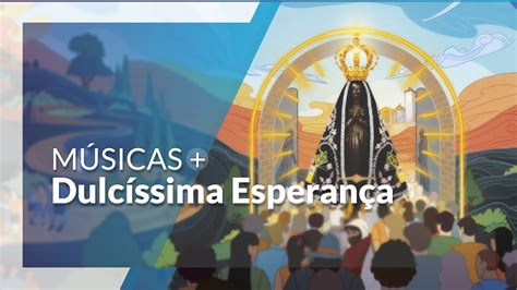 Dulc Ssima Esperan A M Sicas Novena E Festa Da Padroeira Do Brasil