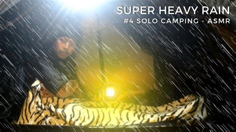SOLO CAMPING IN HEAVY RAIN AND THUNDERSTORM Relax In Small Tent With