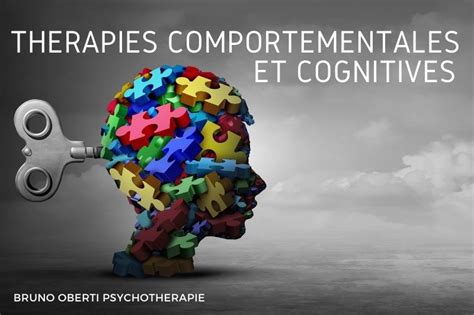 Les thérapies comportementales et cognitives TCC Bruno Oberti