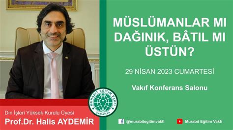 Müslümanlar mı Dağınık Batıl mı Üstün I 29 04 2023 I Murabıt Eğitim