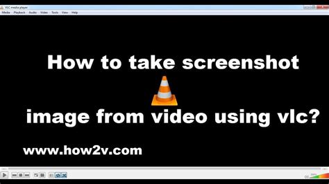 How To Take Screenshot Photo Picture Image From Video Using Vlc