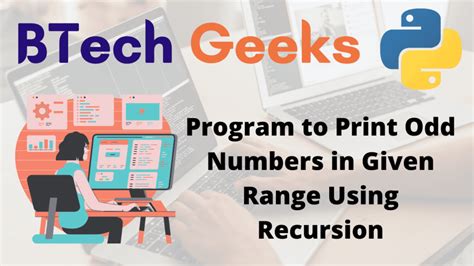 print odd numbers in python python program to print odd numbers in given range using recursion