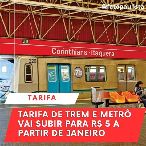 Tarifa de trem e metrô vai subir para R 5 a partir de janeiro Fato