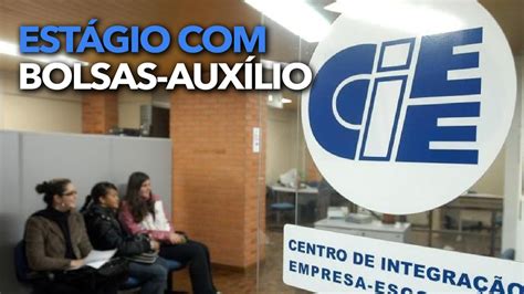CIEE abre novas vagas de estágio bolsas auxílio de até R 2 200