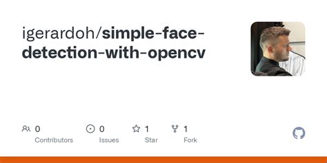 GitHub Igerardoh Simple Face Detection With Opencv