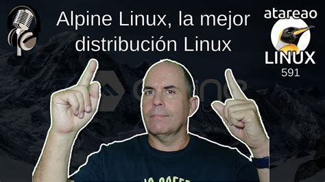 Alpine Linux La Mejor Distribuci N Linux Atareao Con Linux