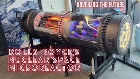 Unveiling The Future Rolls Royce S Nuclear Space Microreactor