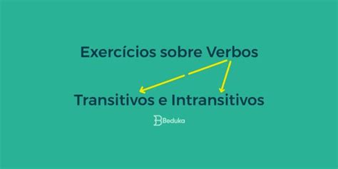 Exercícios sobre Verbos Transitivos e Intransitivos GABARITO Resumo