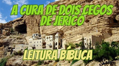 A cura de dois cegos de Jericó Mateus 20 29 34 YouTube