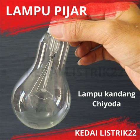 Jual LAMPU KUNING KANDANG PIJAR PANAS CHIYODA PS 55 15w 25w 40w 60w 75w