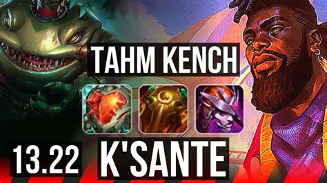 Tahm Kench Vs K Sante Top Quadra Legendary Kr Master